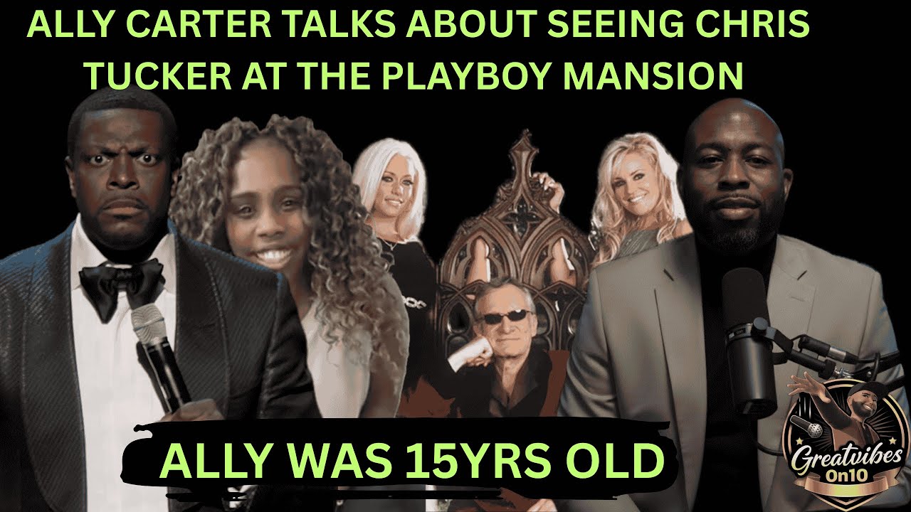 ALLY CARTER SAW CHRIS TUCKER AT THE PLAYBOY MANSION..ALLEGEDLY - YouTube