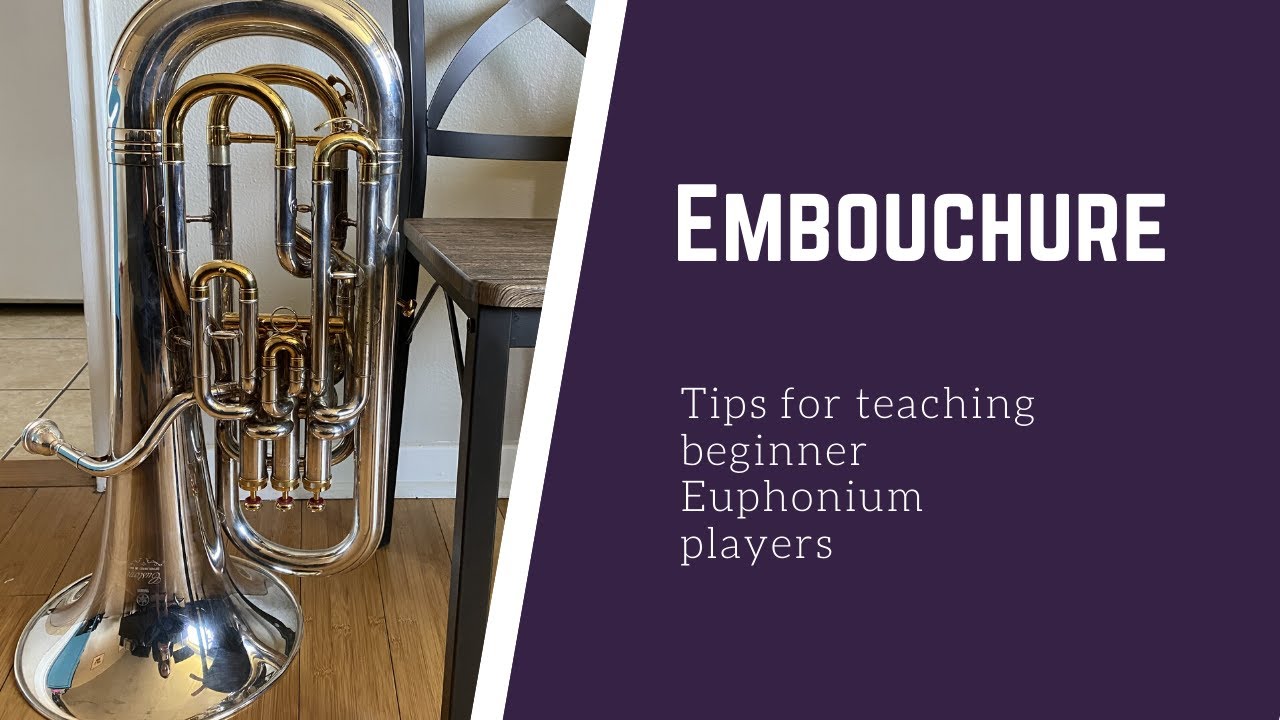 Embouchure - Teaching the Euphonium - YouTube
