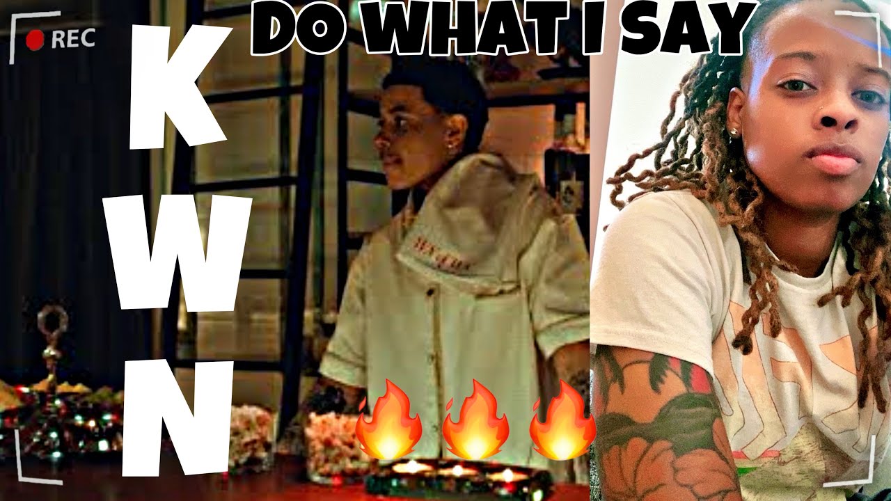 KWN DO WHAT I SAY REACTION!!!! 🔥🔥🔥 - YouTube