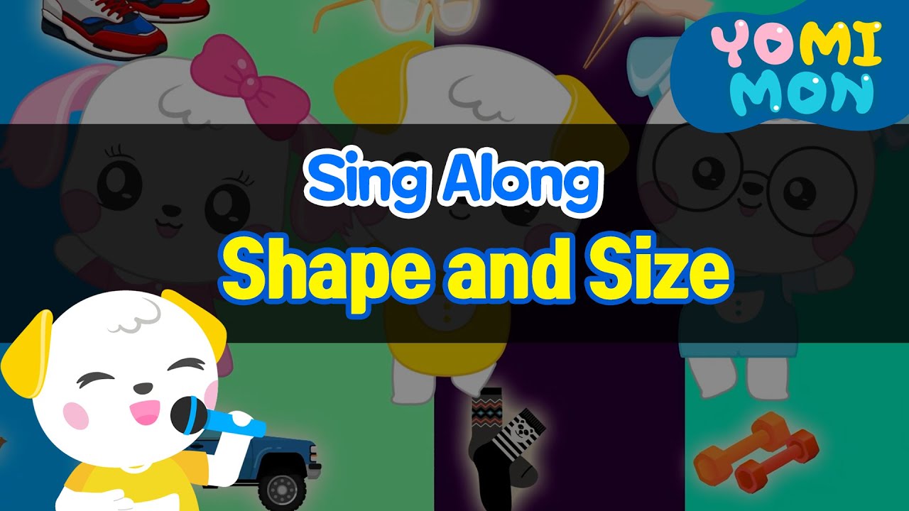 [🎤Sing Along]🧦Shape and Size🥢 | 🍃Best Kids Songs | YOMIMON🎈 - YouTube