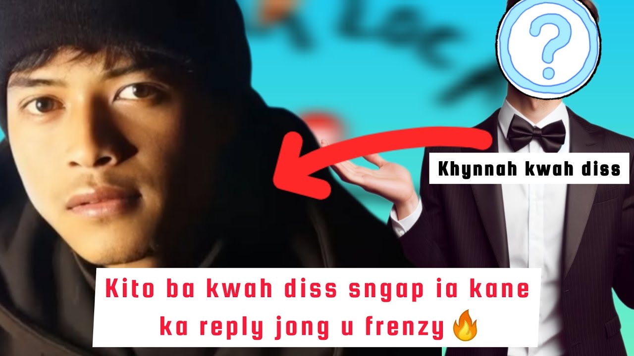 Sngap shwa ia kane ka jingrwai hashwa ba phin diss #khasisong #frenzy ...