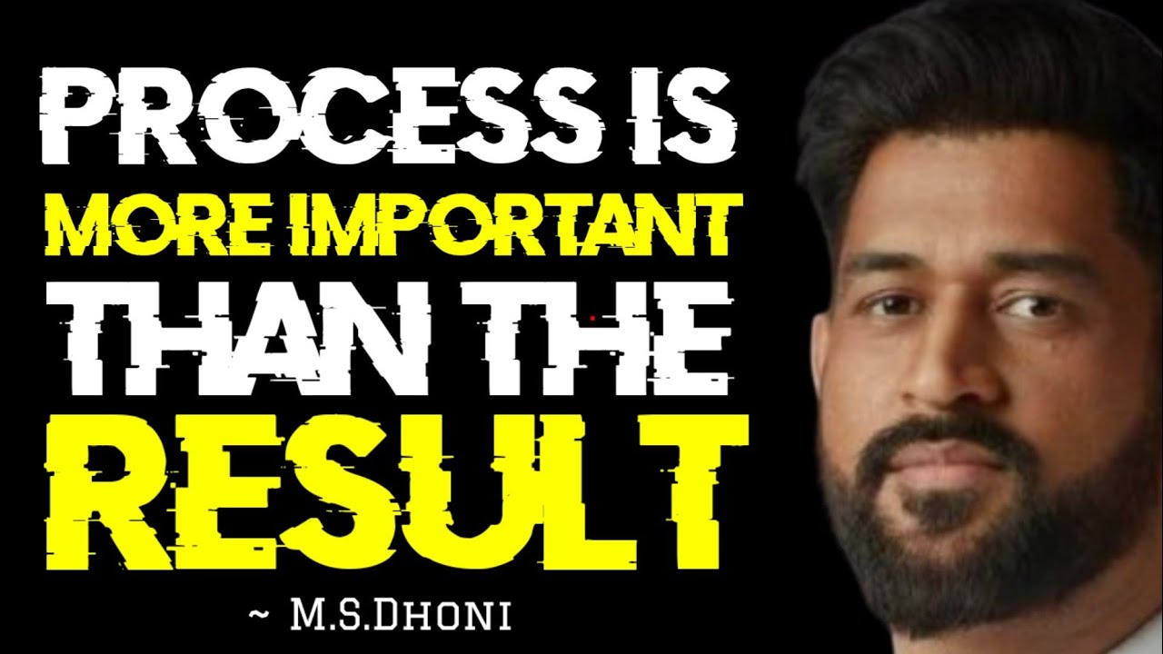 PROCESS IS MORE IMPORTANT THAN THE RESULT | M.S.DHONI | MSU - YouTube