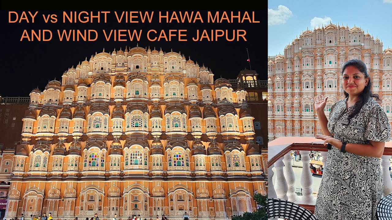 हवा महल जयपुर || DAY vs NIGHT VIEW HAWA MAHAL AND WIND VIEW CAFE, PINK ...