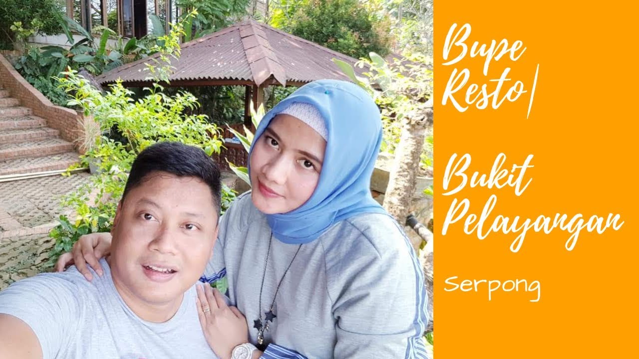 Bupe Resto | Bukit Pelayangan | Serpong - YouTube