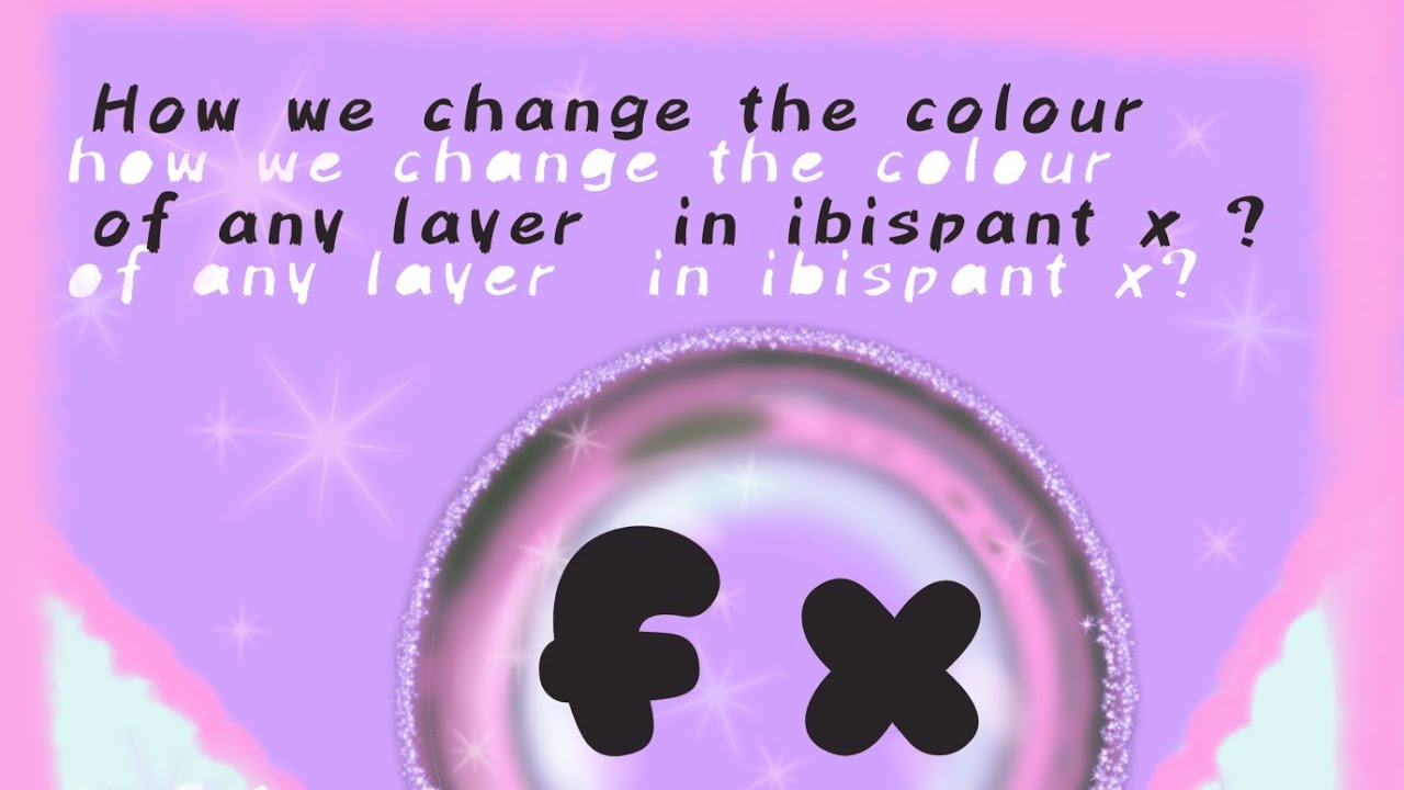 change the colour of any layer using Fx filter ibis paint x - YouTube