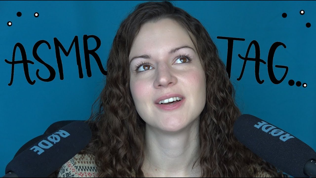 The ASMR Tag - Whispered/Softly Spoken - YouTube