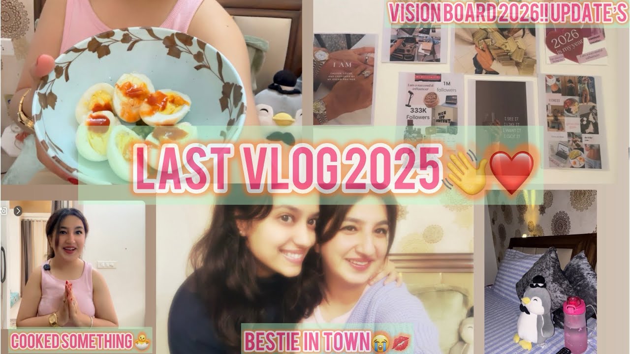 Vision BOARD 2026- UPDATE’s | BESTIE ARRIVED For New Year’s ♥️ | Last ...