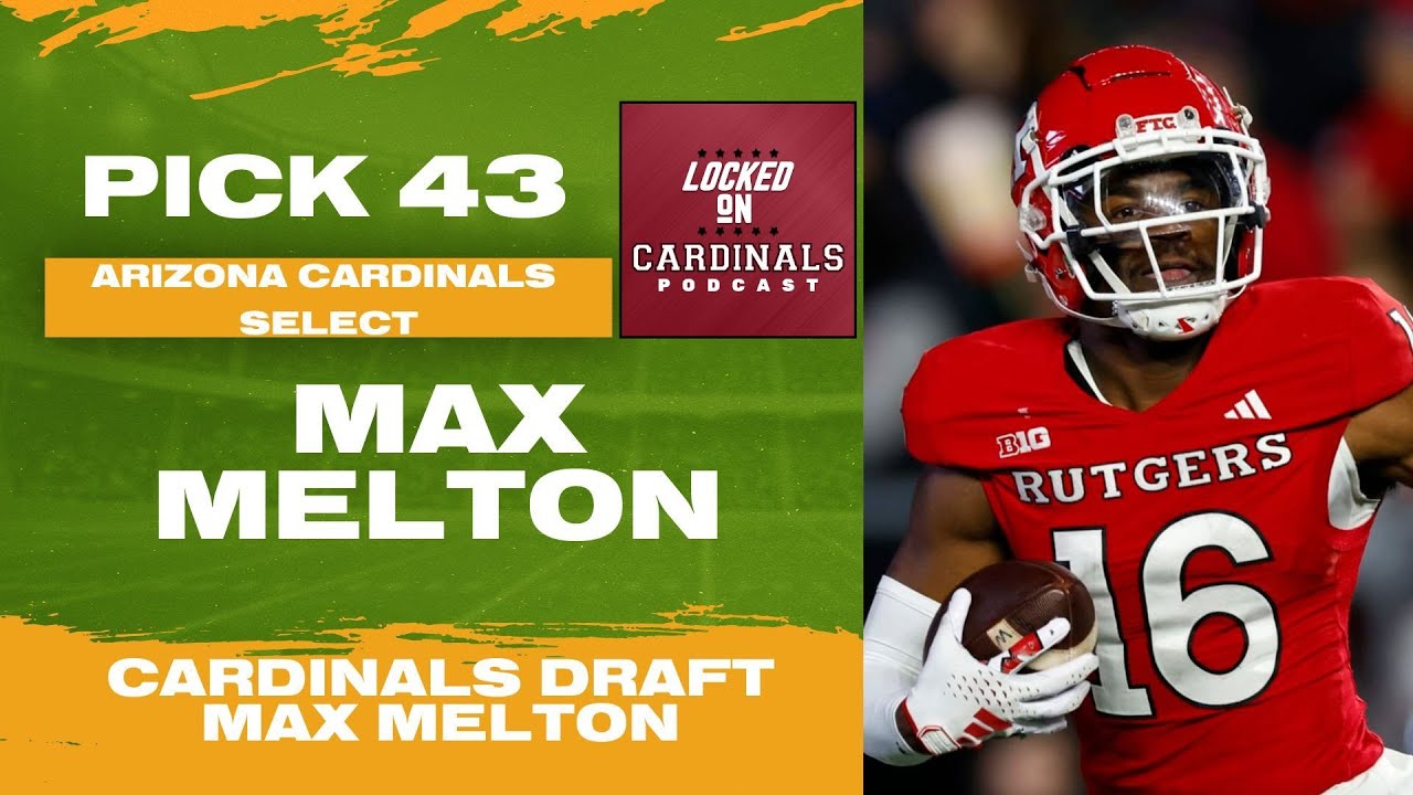 Arizona Cardinals Pick Max Melton | 2024 NFL Draft Coverage - YouTube