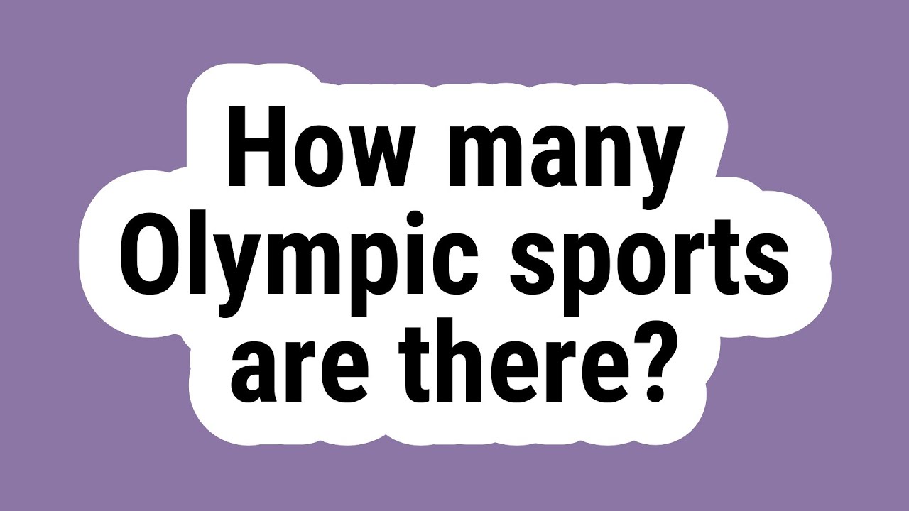 How many Olympic sports are there? - YouTube