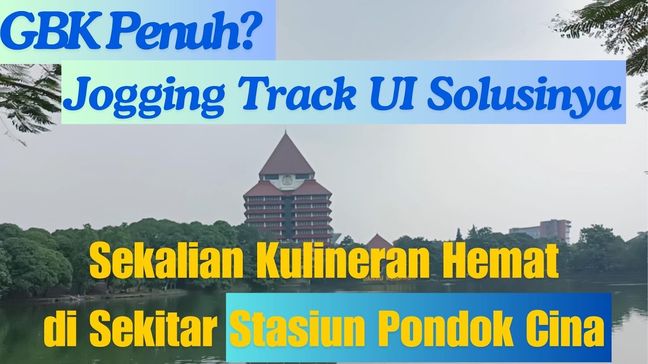 Alternatif Olahraga GBK: Jogging Track Universitas Indonesia dan Jajan ...