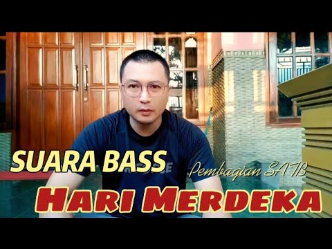 SUARA BASS - HARI MERDEKA - 17 AGUSTUS 1945 | PADUAN SUARA SATB # ...