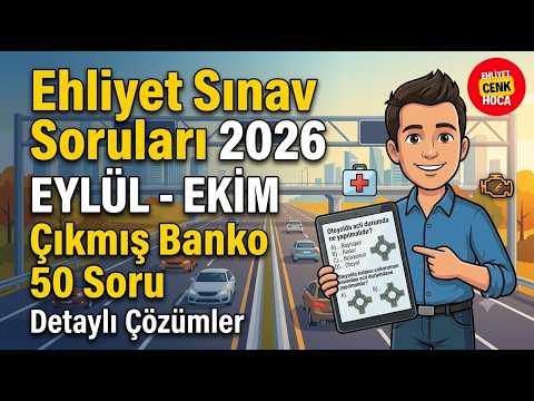 Ehliyet Sınav Soruları 2026 Eylül - Ekim Çıkmış Sorular