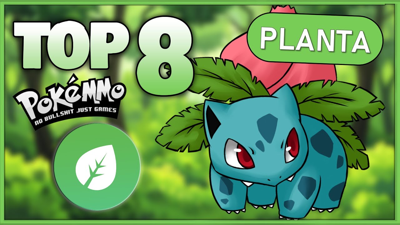 TOP 8 Pokémon de TIPO PLANTA 🌷🔝 | PokeMMO - YouTube