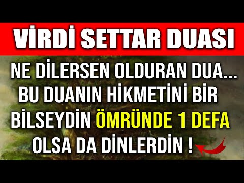 NE DİLERSEN OLDURAN DUA..BU DUANIN HİKMETİNİ BİR BİLSEYDİN ÖMRÜNDE 1 DEFA OLSA DA DİNLERDİN !