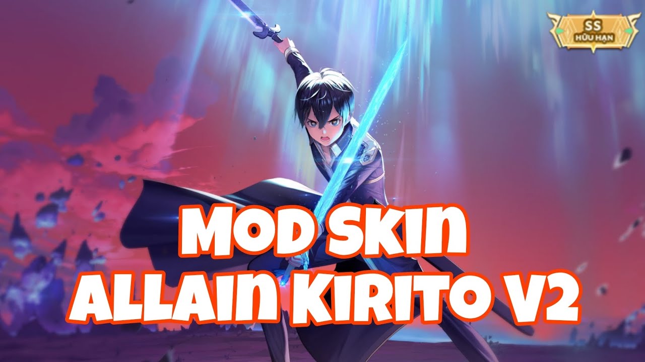 Hướng Dẫn Mod Skin Allain Kirito V2 Full Hiệu Ứng Mới Nhất Mùa 5 S25 ...