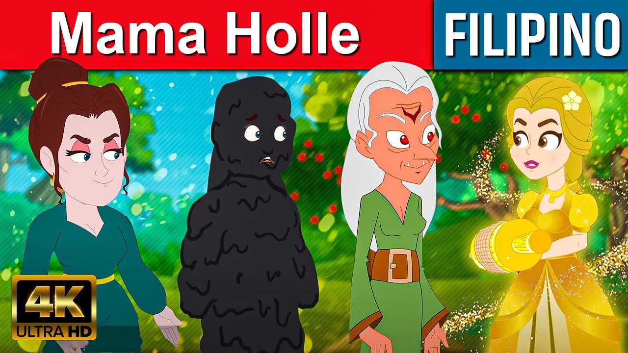 Mama Holle - Kwentong Pambata Tagalog | Kwentong Pambata | Filipino ...