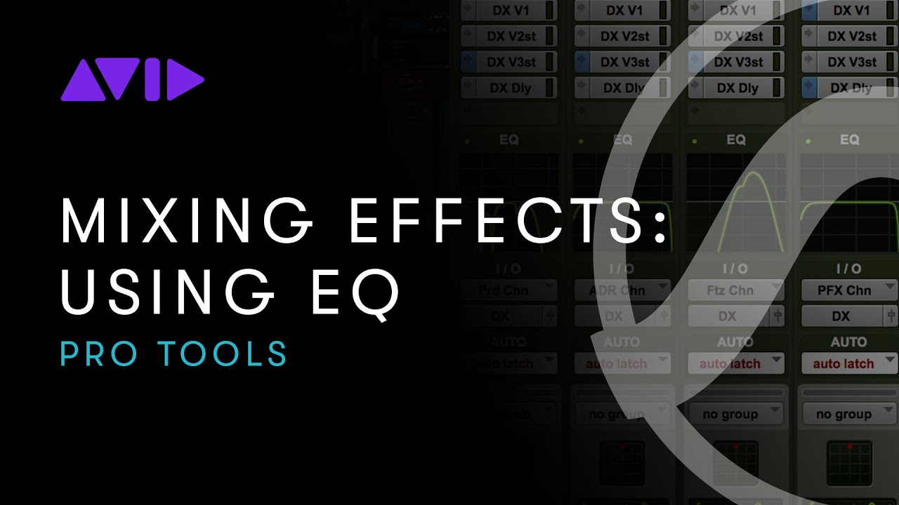 Avid Online Learning: Pro Tools: Mixing Effects — Using EQ - YouTube