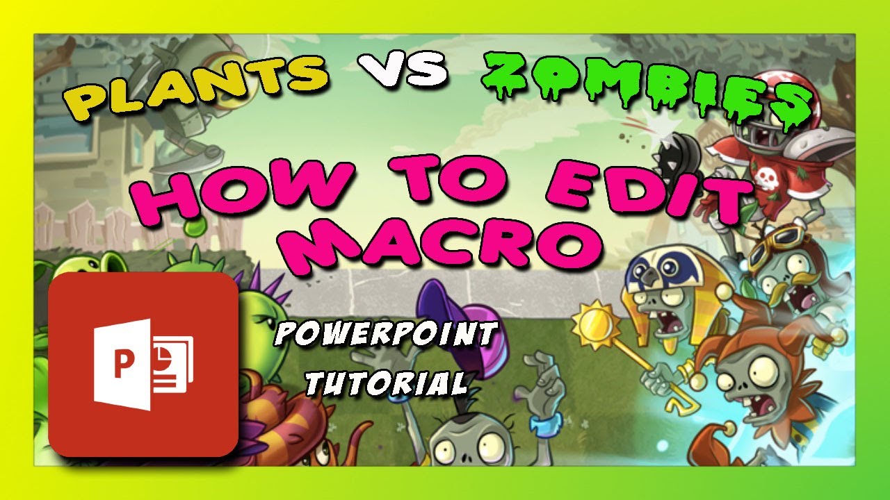 Plants Vs Zombies How To Edit Macro In Powerpoint YouTube plants-vs-zombies-how-to-edit-macro-in-powerpoint-youtube