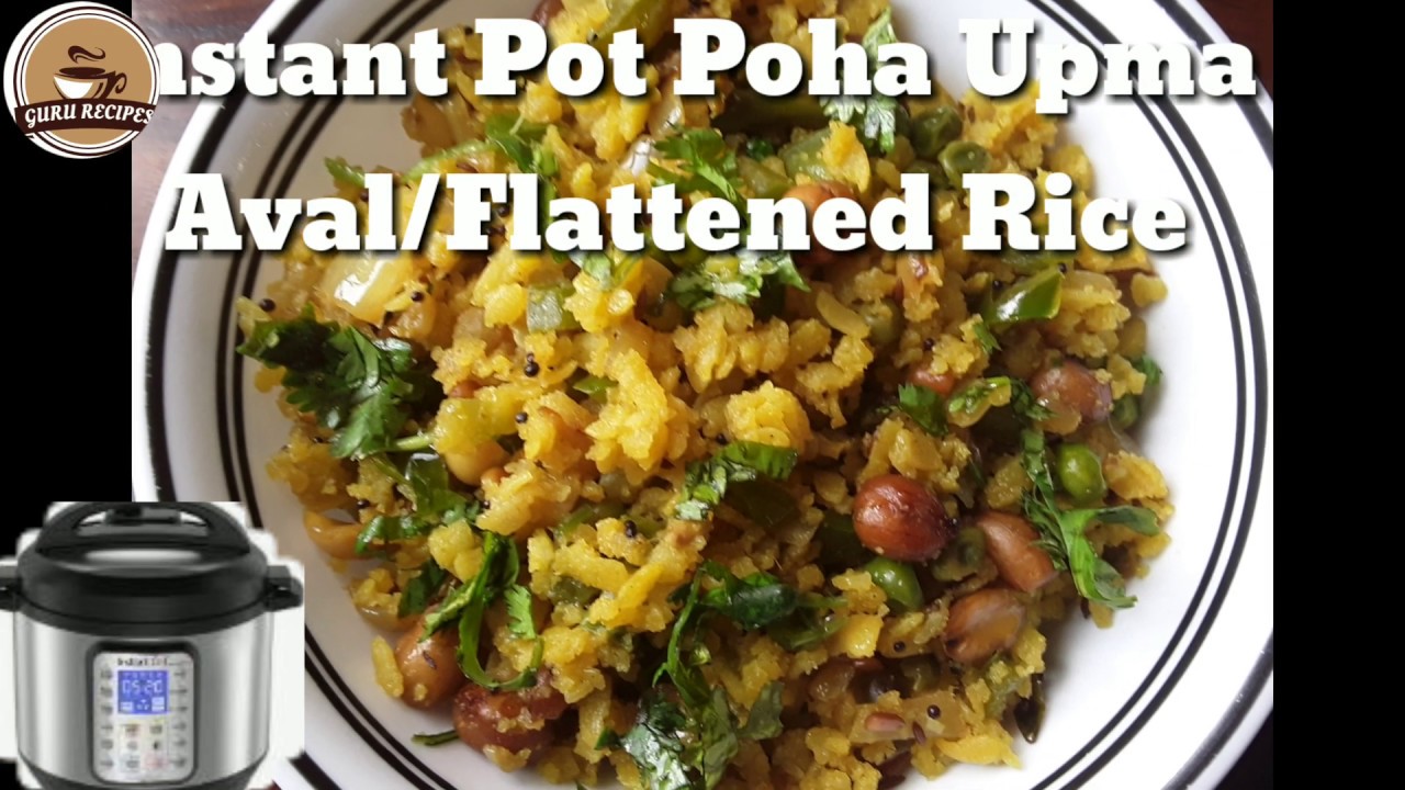 Instant Pot Poha Upma | Aval Uppuma | Flattened Rice Recipe - YouTube