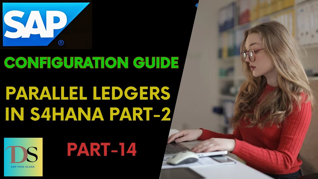 PARALLEL Ledger In S4HANA Part 2 S4HANA FICO Config Guide Part 14 PARALLEL Ledger In S4HANA Part 2 S4HANA FICO Config Guide Part 14