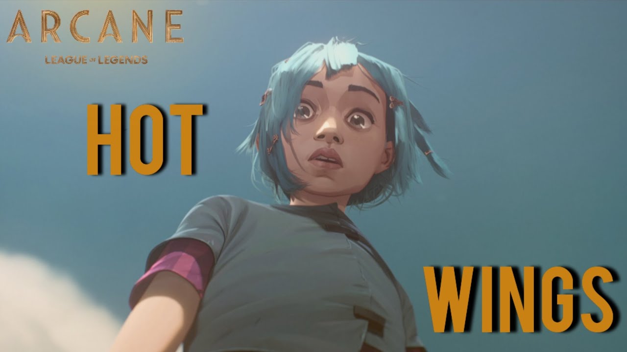 Hot Wings | Arcane (2K/4K) - YouTube