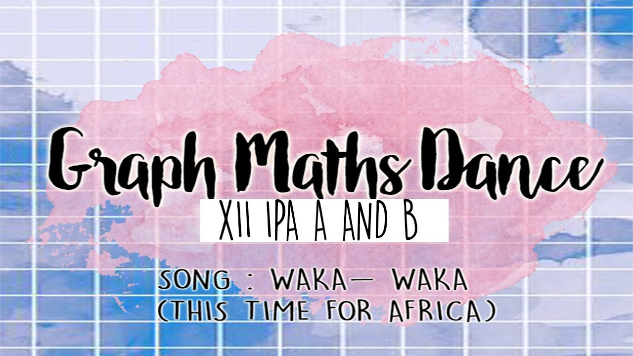 Mathematics Graph Dance Video - YouTube