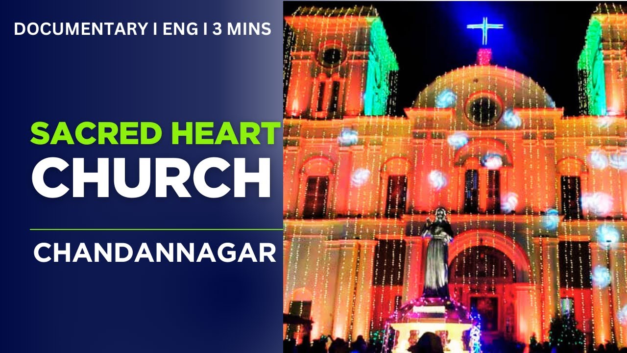 Sacred Heart Church, Chandannagar I French Colony Chandanangar I ...
