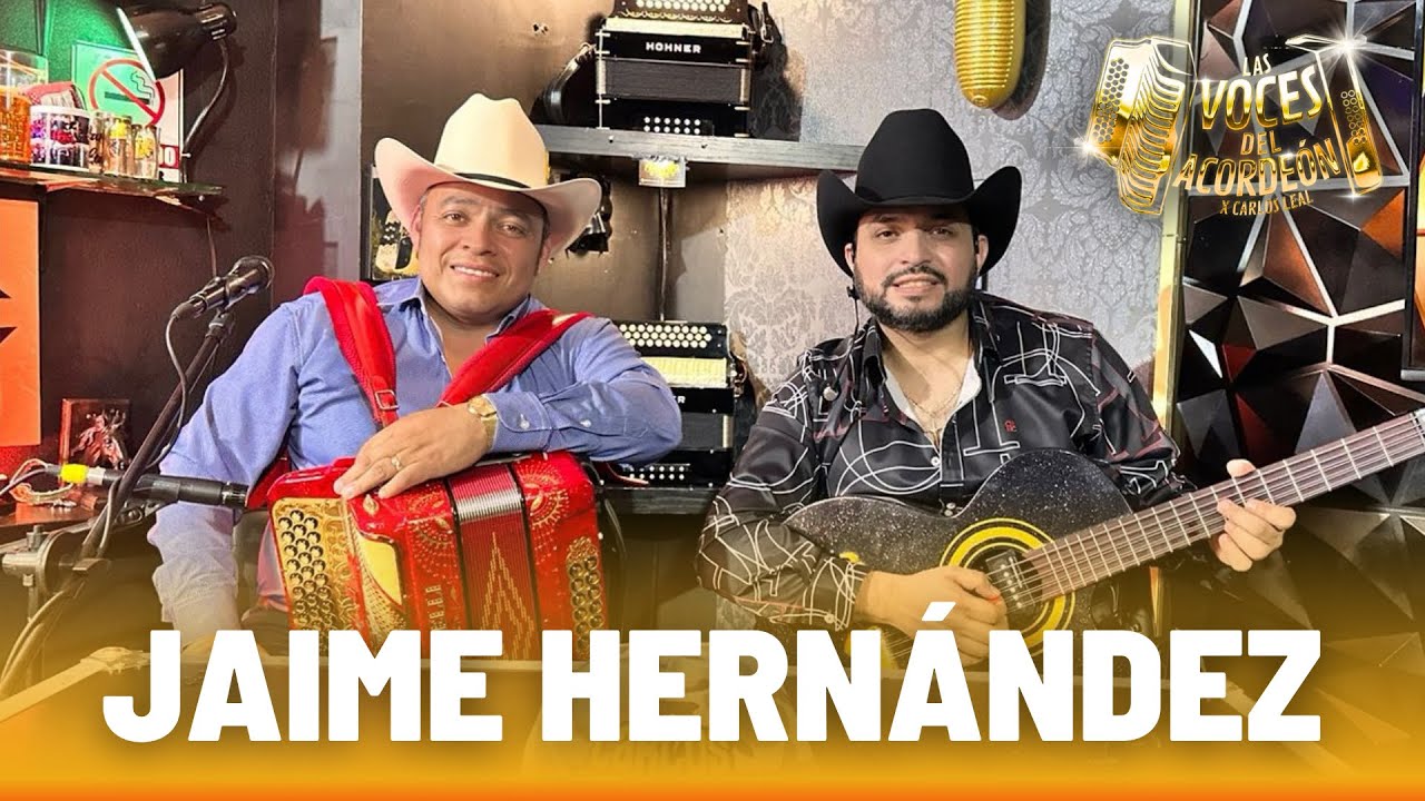 “Las Voces del Acordeón” con Jaime Hernández 🪗 - YouTube