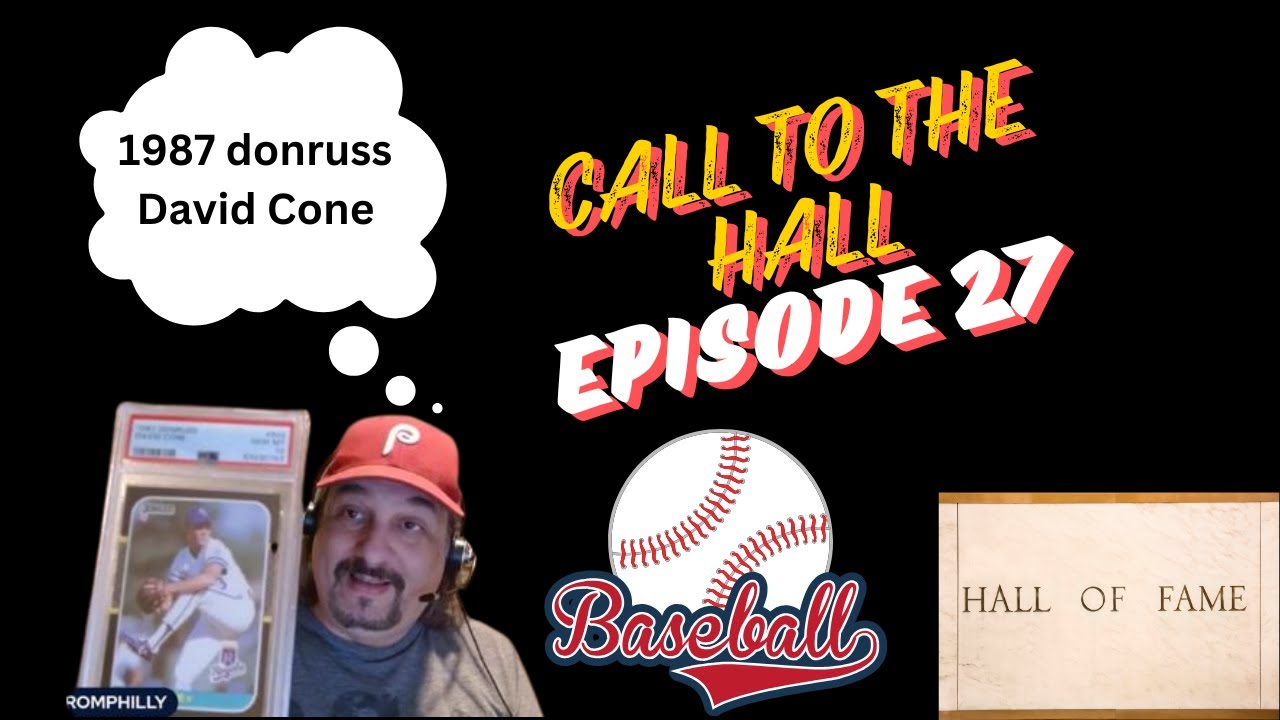 Call to the Hall Episode #27-87 Donruss David Cone Rookie - YouTube