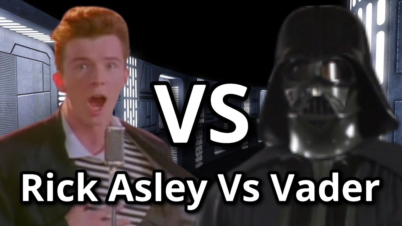 Rick Astley fights Darth Vader!!! - YouTube