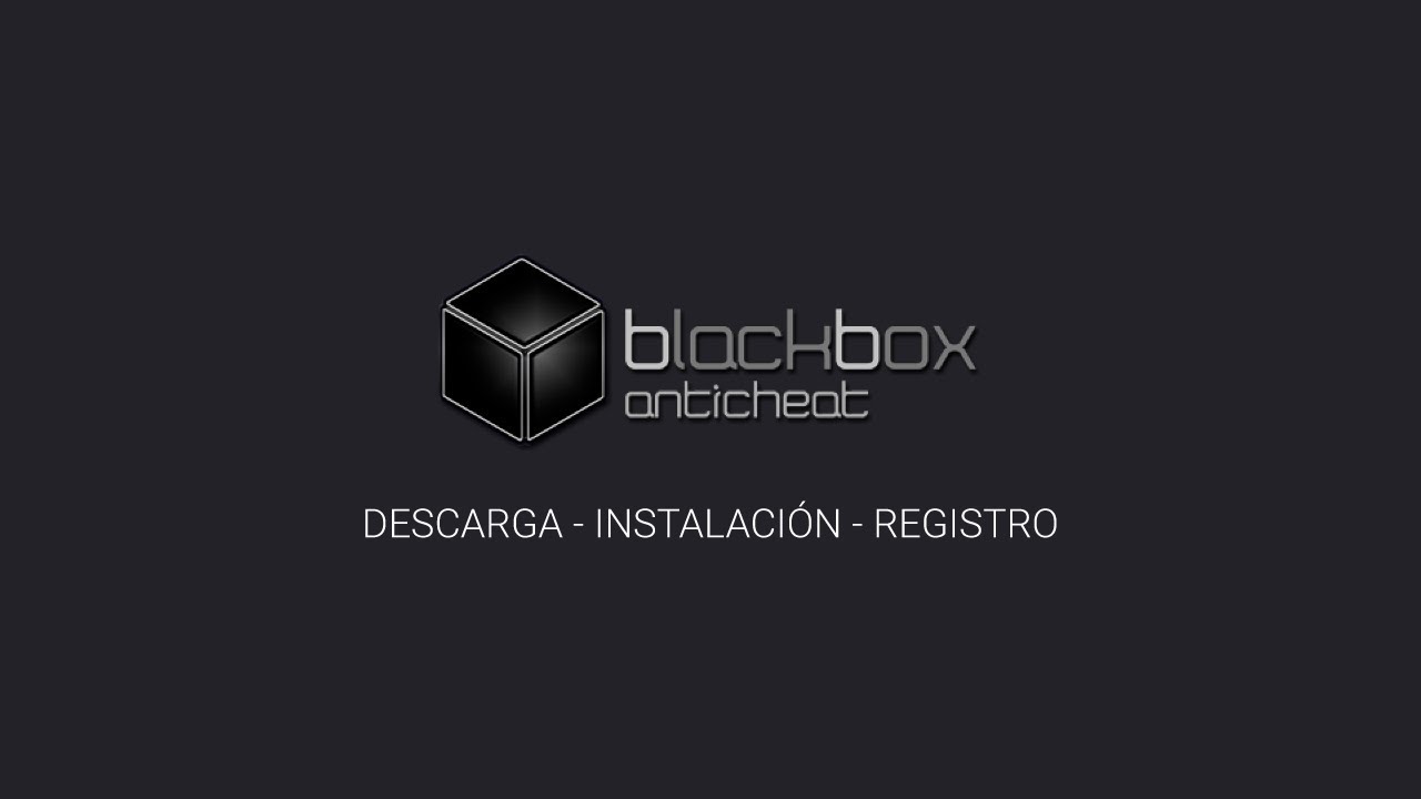 Blackbox Anticheat | Descarga, Instalación y Registro - YouTube