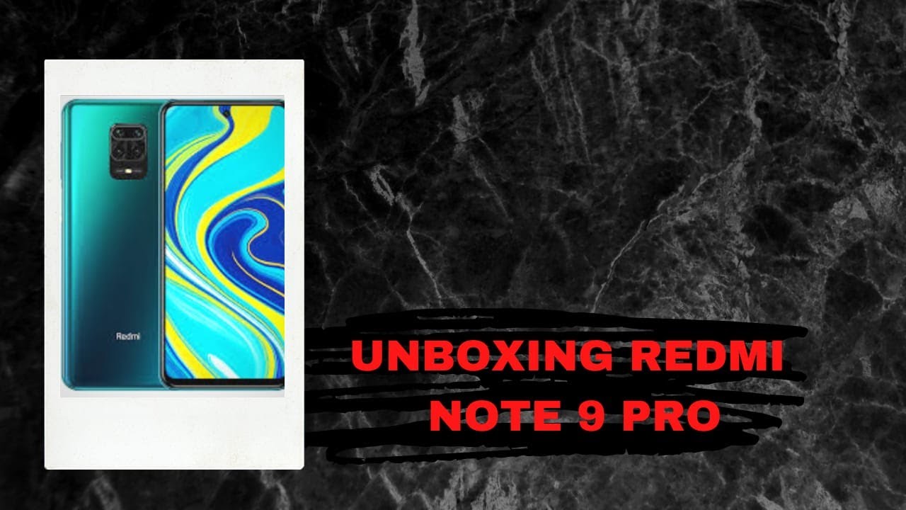 UNBOXING REDMI NOTE 9 PRO| A.S TECH♧ - YouTube