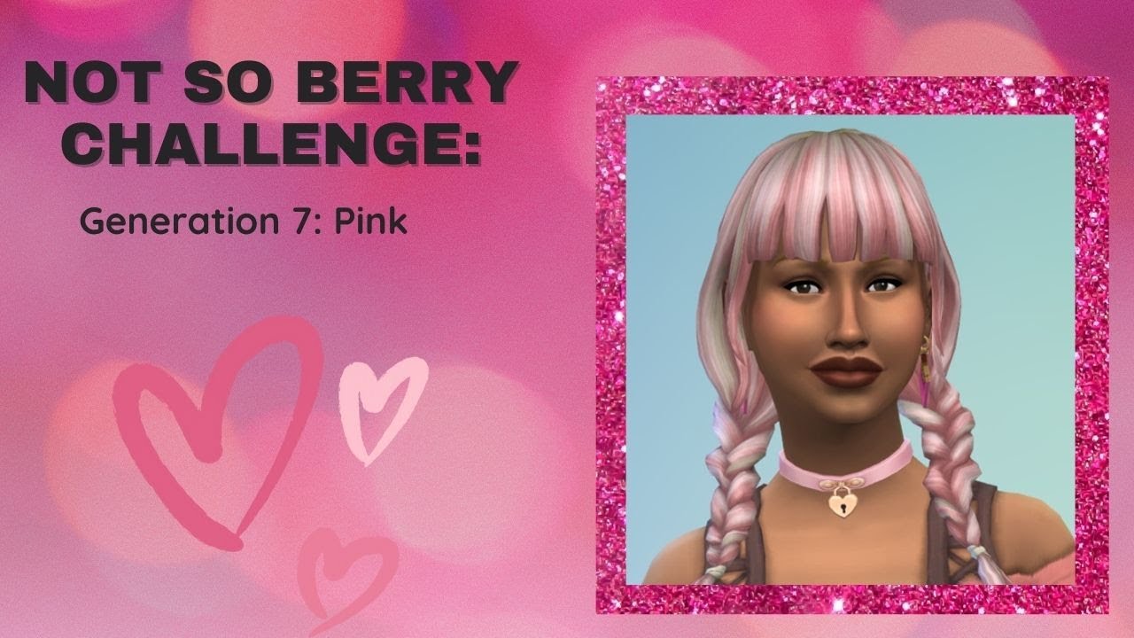 Not So Berry Challenge: Generation 7: Pink (Video 28) - YouTube