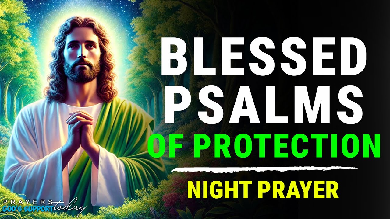 The Best Prayers For Sleep | Blessed Psalms Of Protection | Fall Asleep ...