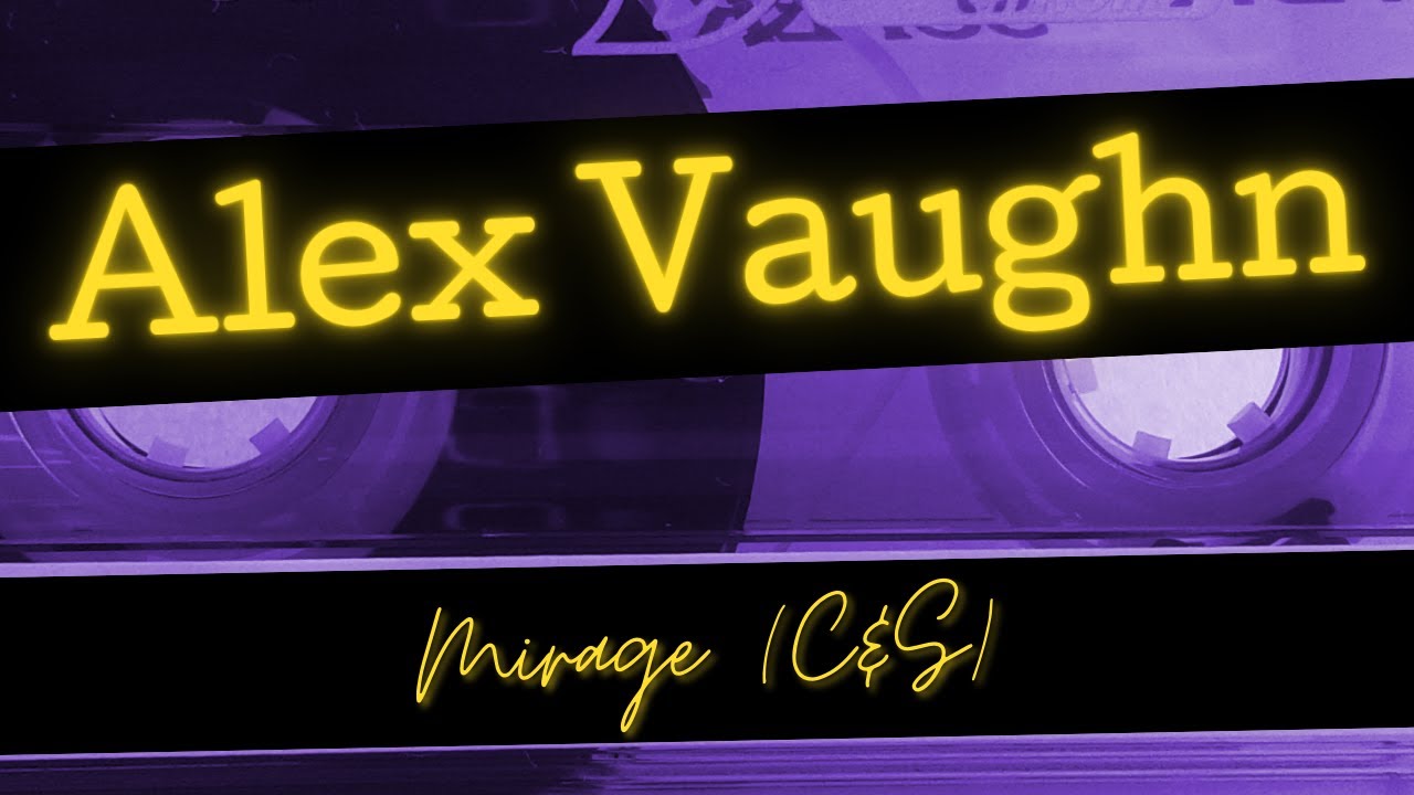 Alex Vaughn Mirage |Slowed|Chopped| - YouTube