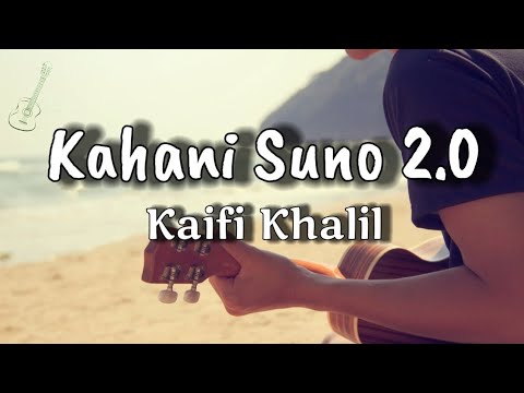 Kahani Suno 2.0 Lyrical || Kaifi Khalil || Lyrics Video 💝 - YouTube