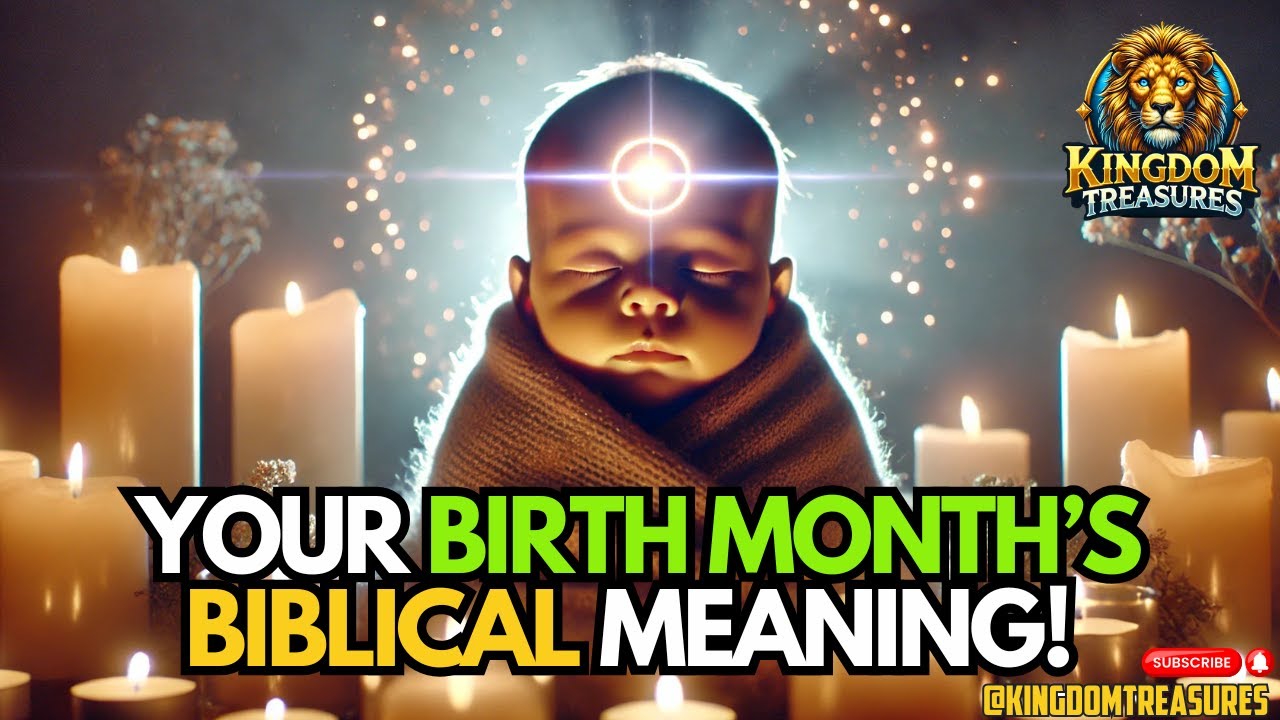 YOUR BIRTH MONTH 🗝️ BIBLICAL MEANING 📜 The Hidden Message Behind Your ...