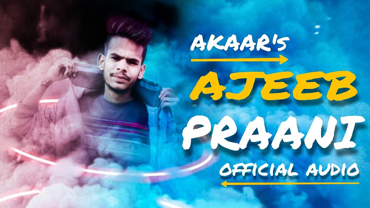 AJEEB PRAANI | AKAAR | prod. RETNIK BEATS | RAP SONG | OFFICIAL AUDIO ...