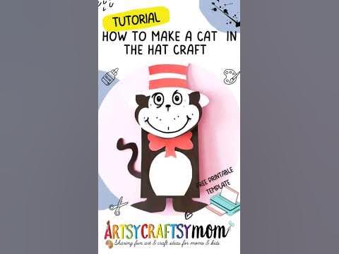 How to make a Cat in the Hat Craft #papercraft #artsycraftsymom #cat # ...