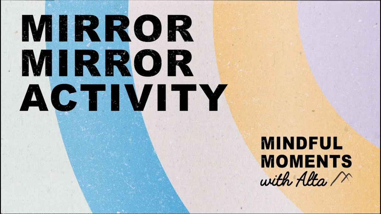 Mindful Moments - Mirror Mirror Activity - YouTube