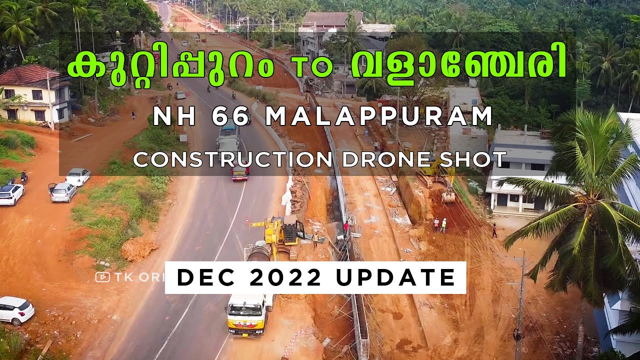Kuttippuram to Valanchery | NH 66 Malappuram | Drone shot | Dec 2022 ...