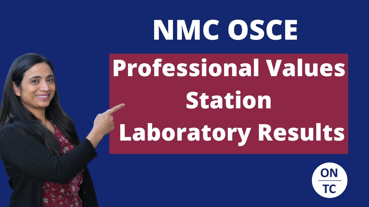 NMC OSCE Professional Values Station Laboratory Results - YouTube