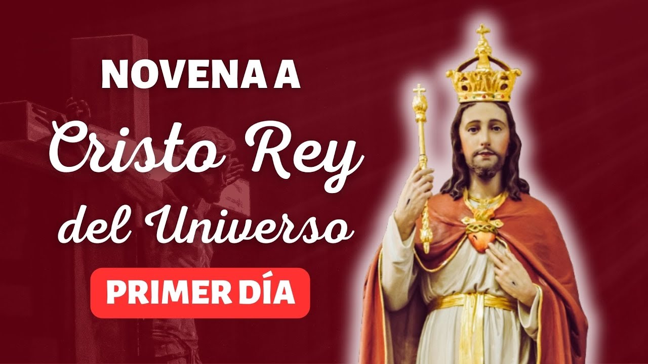 Novena a Cristo Rey - Día 1 - YouTube