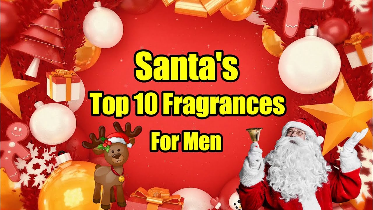 Santa's Top 10 Fragrances For Men - YouTube