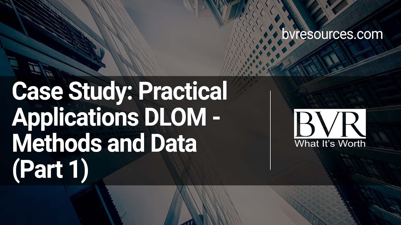 Practical Applications of DLOM: Methods and Data (Part 1) - YouTube