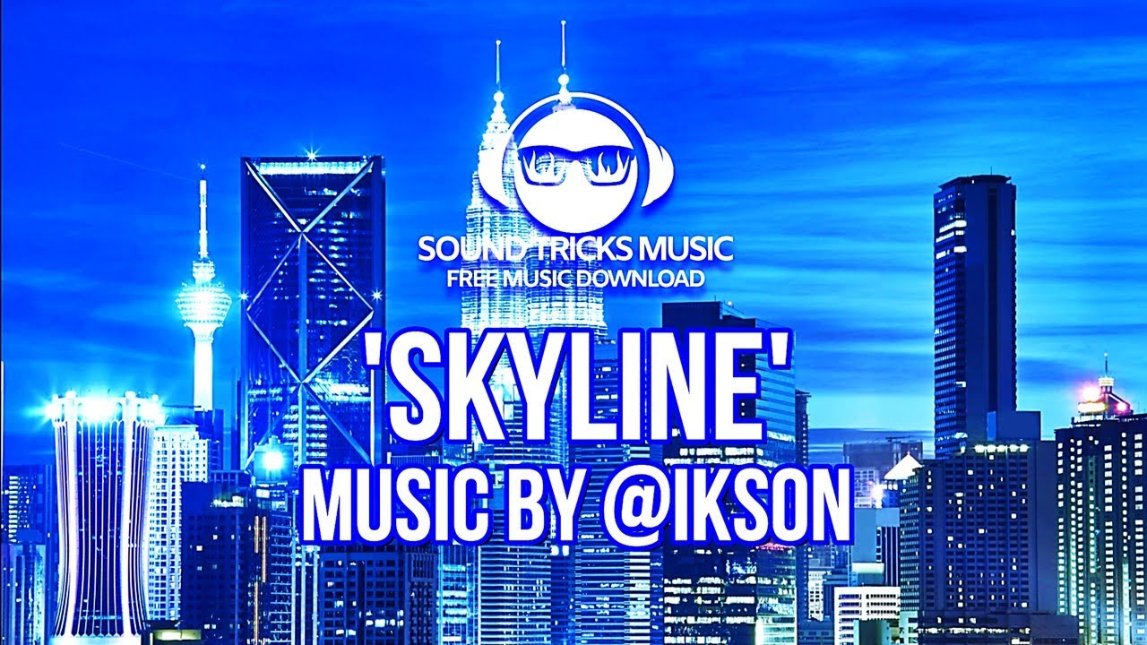 Ikson - Skyline (Sound Tricks Music - Free Music Download) - YouTube Music