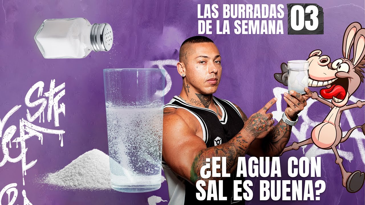 Las burradas de la semana #3 ¿El agua con sal es buena? - YouTube