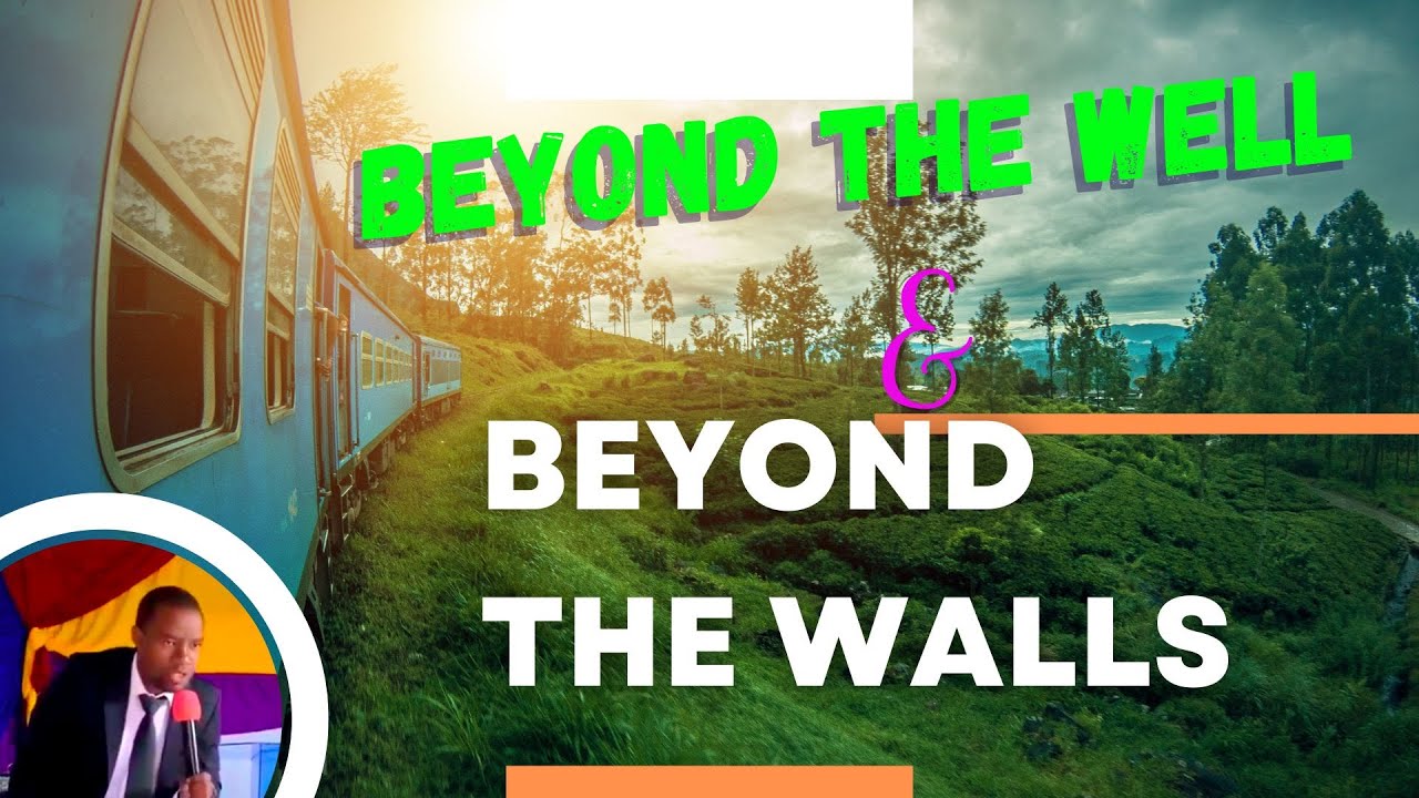 BEYOND THE WELL & BEYOND THE WALLS - GENESIS 49:22-29 | Wycliffe ...