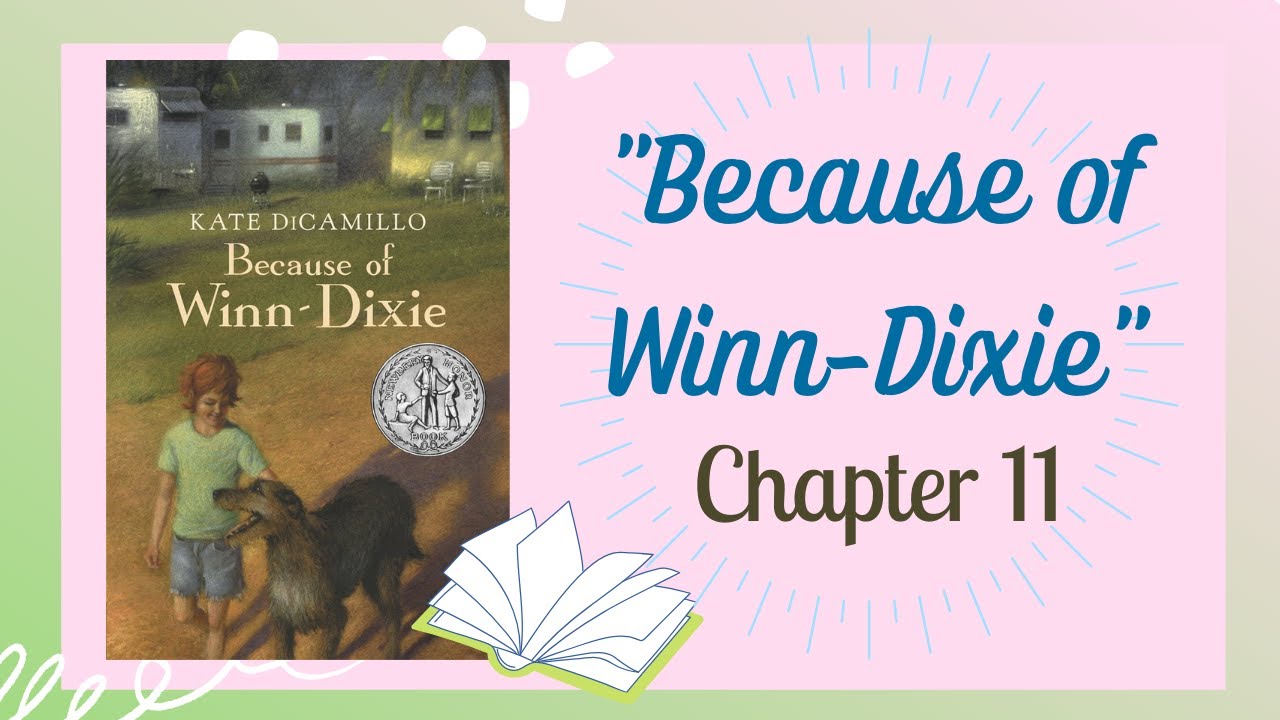 "Because of Winn-Dixie" Chapter 11 - YouTube