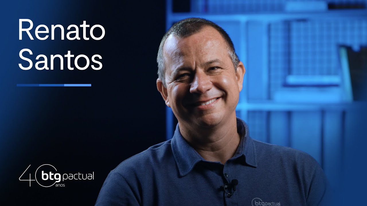 Conheça a história de Renato Santos | BTG Pactual 40 anos - YouTube